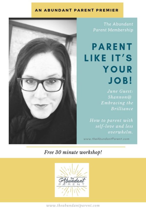 Parent Like It’s Your Job « The Abundant Parent | Law of Attraction for ...